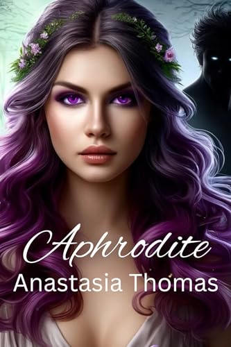 Aphrodite by Anastasia Thomas | Goodreads