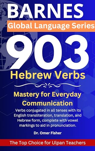 903 Hebrew Verbs: Mastery for Everyday Communication: Barnes Global ...