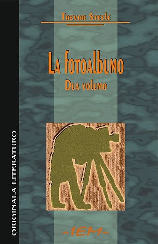 La Fotoalbumo, Dua volumo by Trevor Steele | Goodreads
