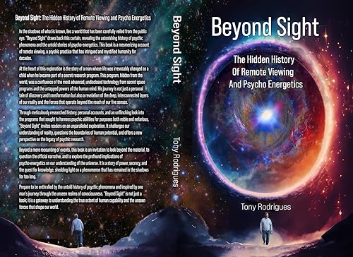 Beyond Sight : The Hidden History Of Remote Viewing and Psycho ...