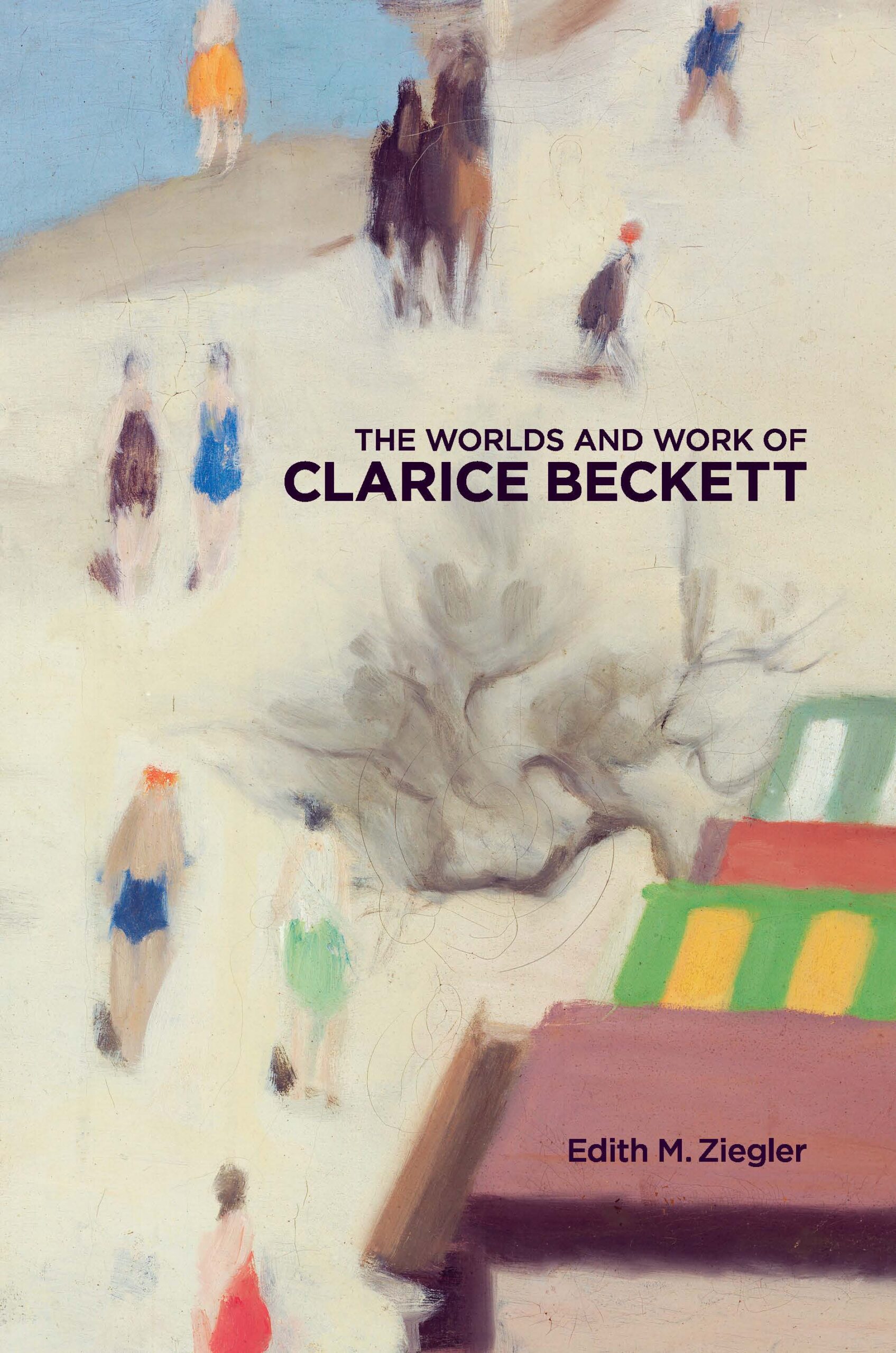 The Worlds and Work of Clarice Beckett by Edith M. Ziegler | Goodreads