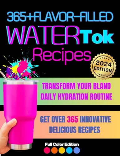 365+ Flavor-Filled WaterTok Recipes for Year-Round Hydration and ...