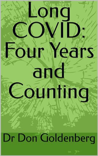 Long COVID: Four Years and Counting by Don Goldenberg MD | Goodreads