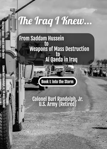 The Iraq I Knew: From Saddam Hussein to Weapons of Mass Destruction ...