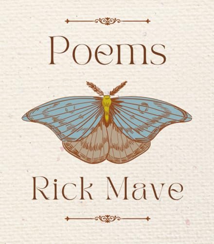 Poems by Rick Mave | Goodreads