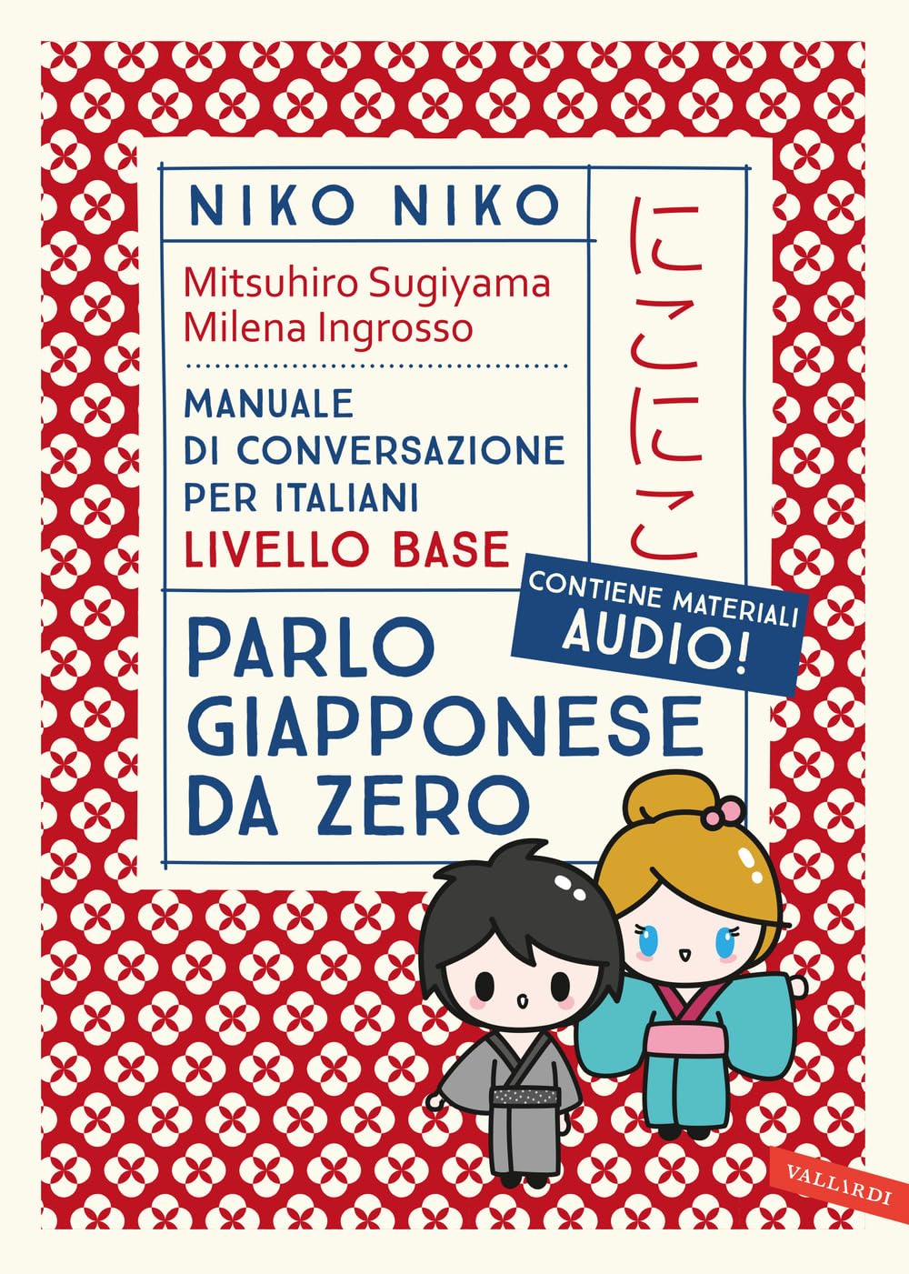 Niko Niko. Parlo giapponese da zero. Manuale di conversazione per italiani livello base. by ...