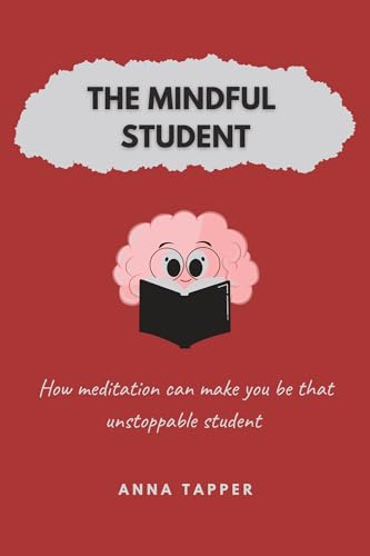THE MINDFUL STUDENT : How meditation can make you be that unstoppable ...