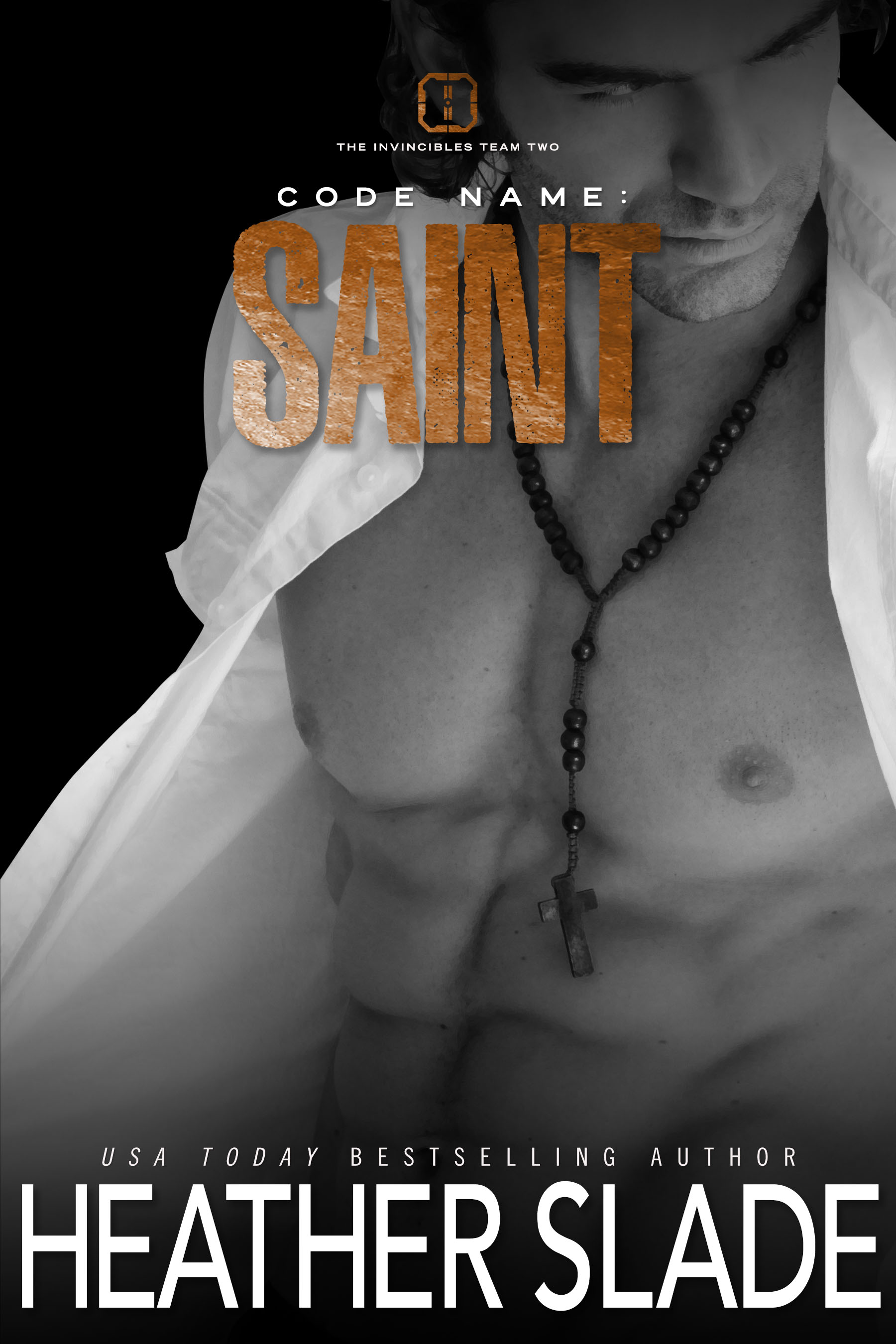 Code Name: Saint (The Invincibles Team Two, #3) by Heather Slade | Goodreads