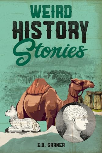 Weird History Stories: Short Stories About History & Weird But True ...