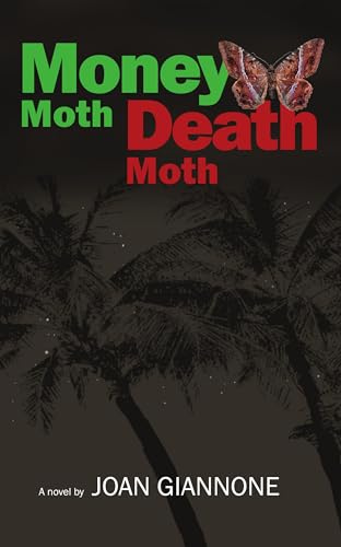 Money Moth Death Moth by Joan Giannone | Goodreads