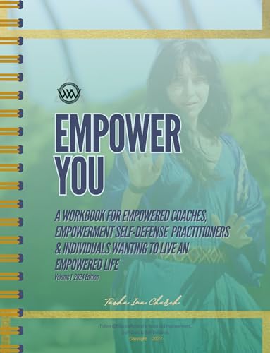 Empower You: A Workbook for Empowered Coaches, Empowerment Self-Defense ...