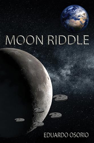 Moon Riddle: "Unveiling the Secrets of the Night" by Eduardo Osorio ...