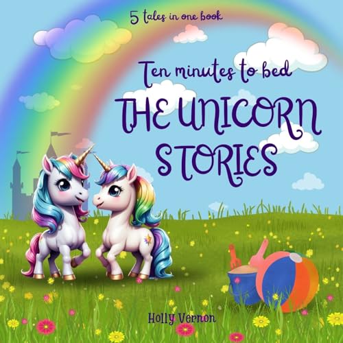 UNICORN stories: children's book by Holly Vernon | Goodreads