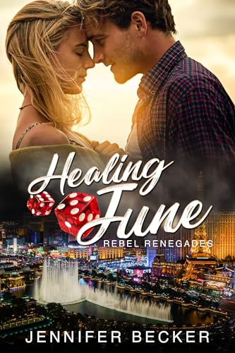 Healing June (Rebel Renegades Book 4) by Jennifer Becker | Goodreads