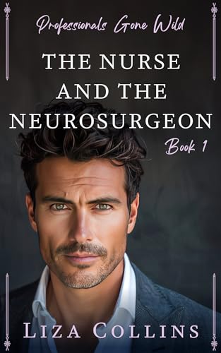 The Nurse and the Neurosurgeon by Liza Collins | Goodreads