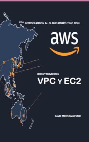 Aprendiendo VPC y EC2: con AWS (Cloud Computing) by David Montalvá Furió | Goodreads