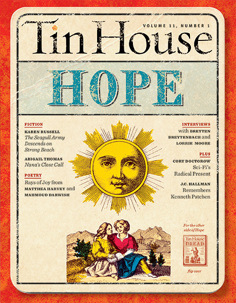 Tin House Magazine, Volume 11, Issue 1, fall 2009: #41 Hope/Dread by ...