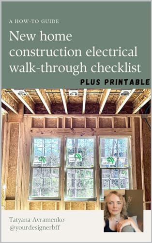 New home construction electrical walk-through checklist: Plus Printable ...