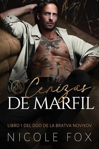 Cenizas de marfil (La Bratva Novikov #1) by Nicole Fox | Goodreads