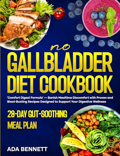 No Gallbladder Diet Cookbook: 'Comfort Digest Formula' — Banish ...