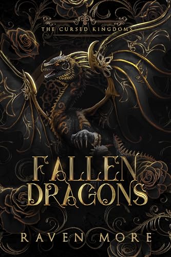 Fallen Dragons: Romantasy (The Cursed Kingdoms Book 2) by Raven More ...
