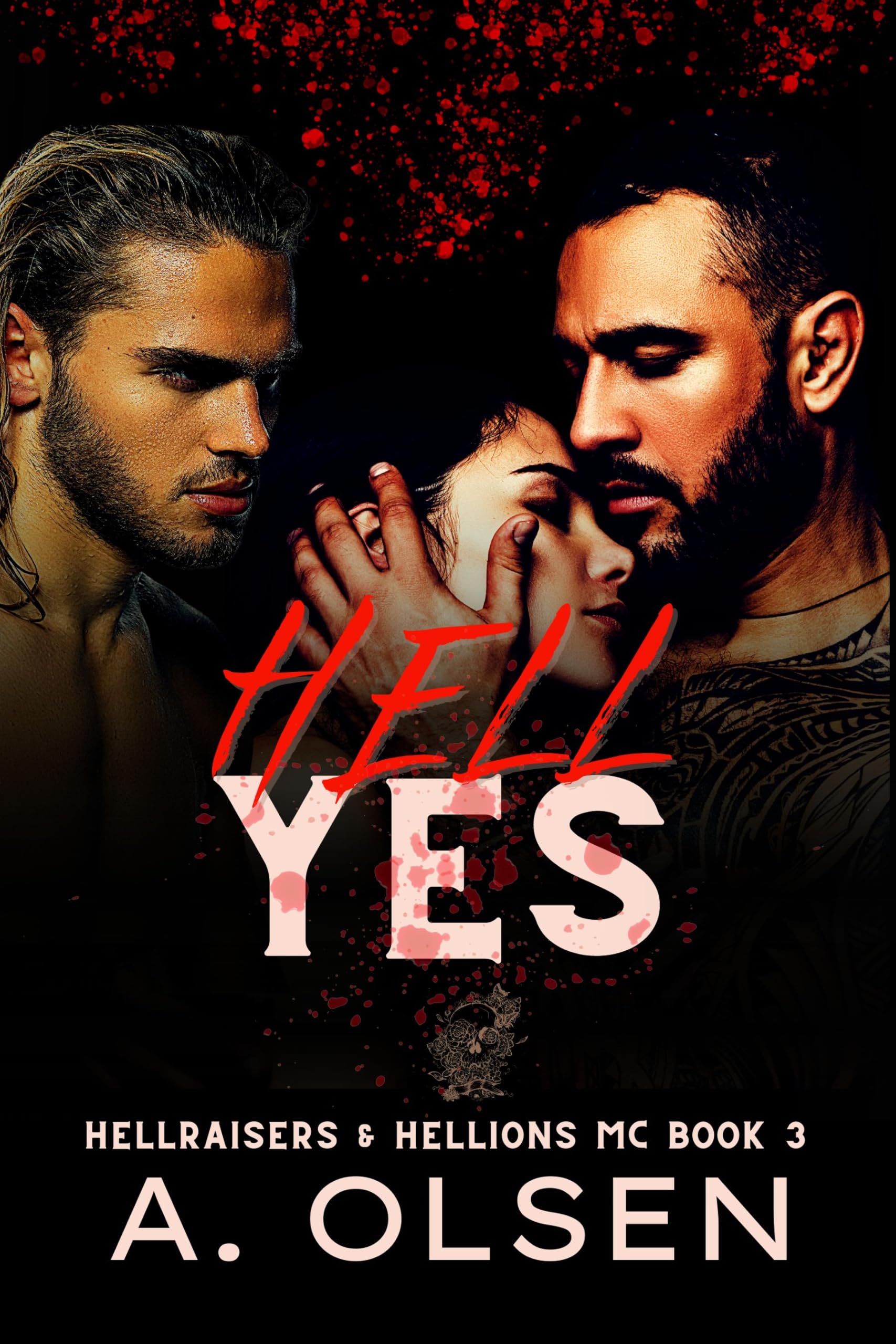 Hell Yes (Hellraisers & Hellions MC #3) by A. Olsen | Goodreads