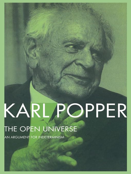 The Open Universe: An Argument for Indeterminism From the Postscript to ...