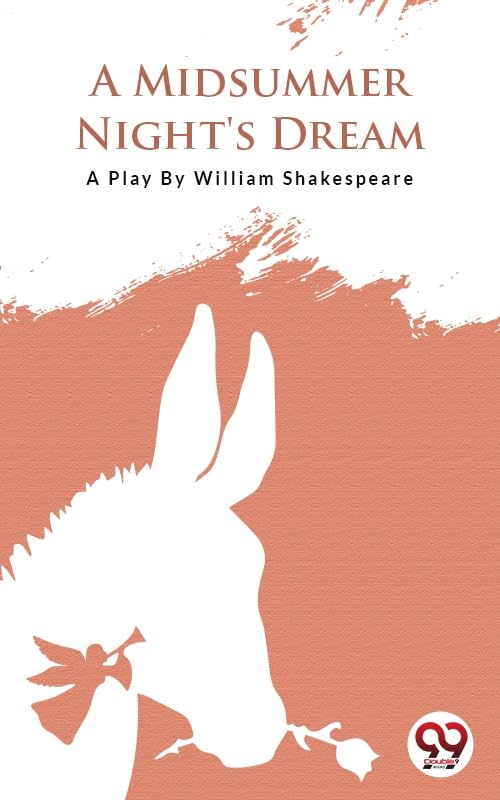 A Midsummer Nights Dream by William Shakespeare | Goodreads