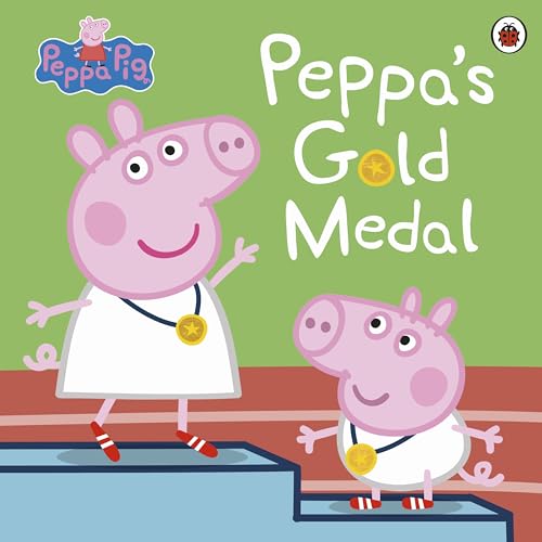 Peppa Pig: Peppa's Gold Medal by Peppa Pig | Goodreads