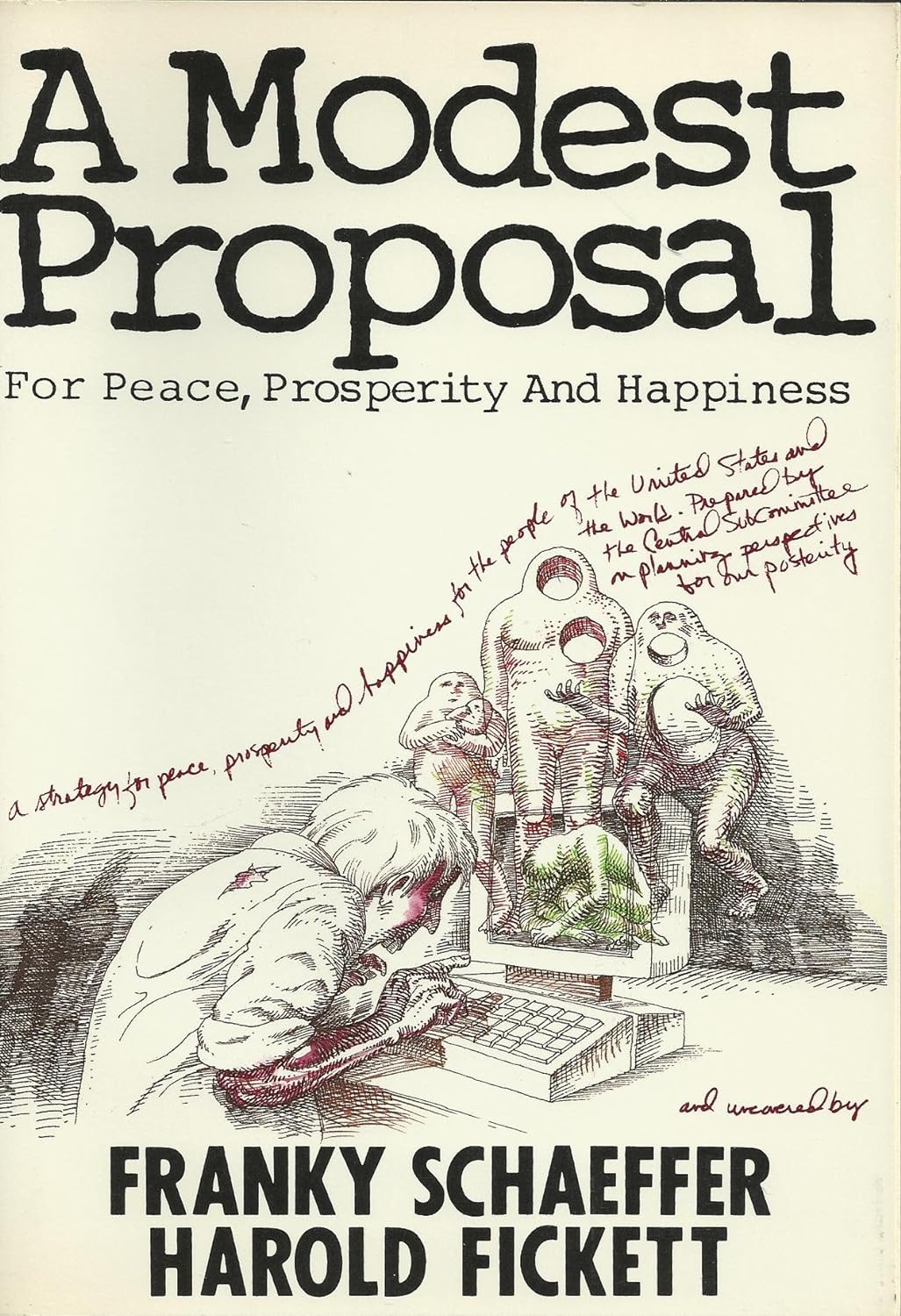 A Modest Proposal for Peace, Prosperity and Happiness by Frank ...
