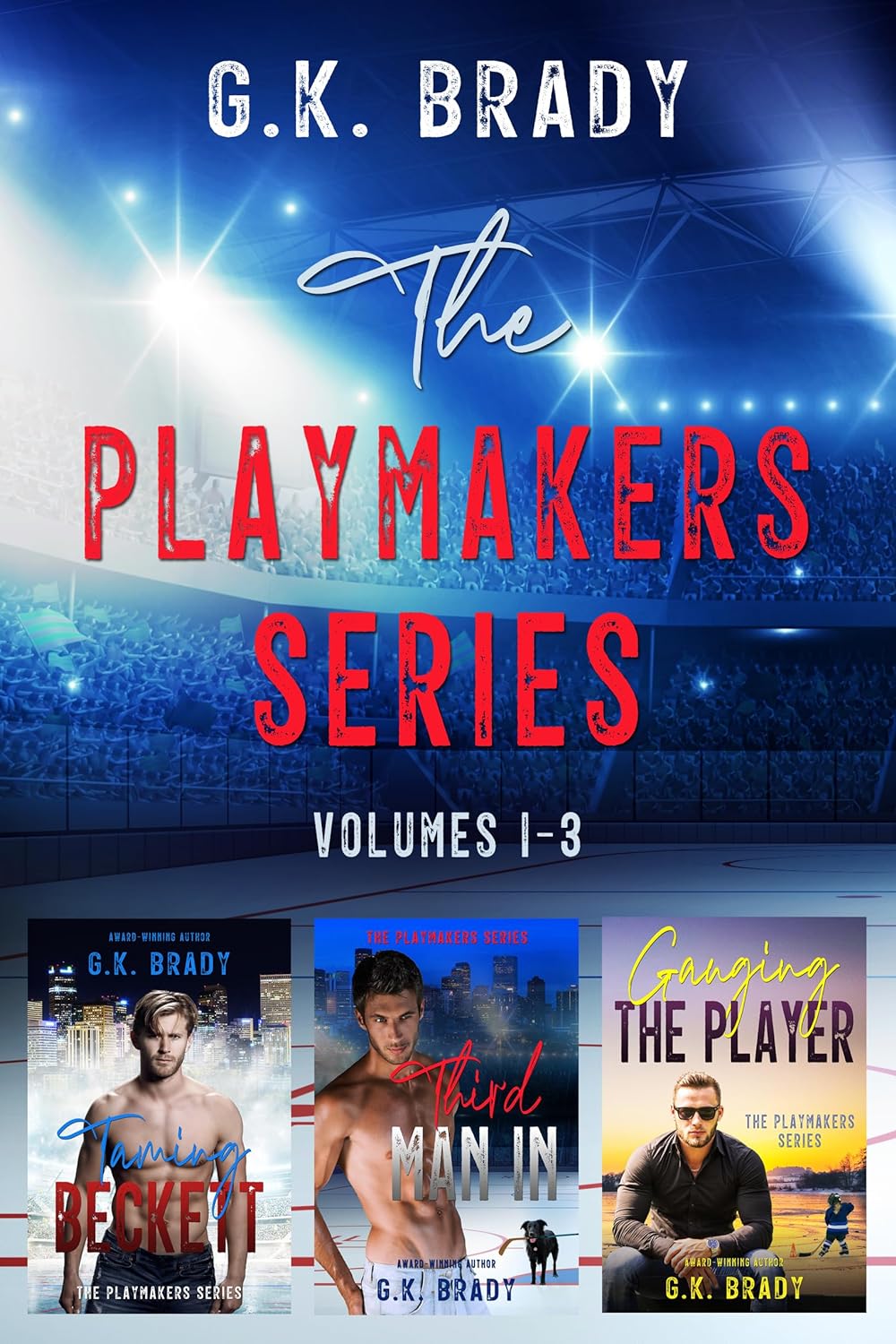 The Playmakers Series Box: Volumes 1-3 by G.K. Brady | Goodreads