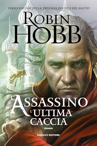 L'assassino. L'ultima caccia - Trilogia di Fitz e del Matto vol. 3 (Fanucci Editore) by Robin ...
