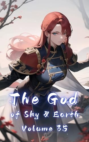 The God of Sky & Earth, Volume 35 by Gravity Tales | Goodreads