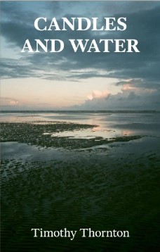 Candles and Water by Timothy Thornton | Goodreads