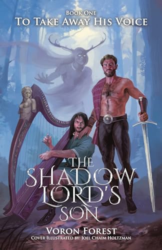 The Shadow Lord's Son: To Take Away His Voice by Voron Forest | Goodreads