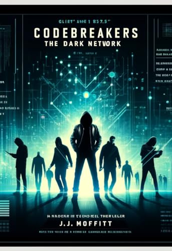 Codebreakers: The Dark Network: Shadow War by J.J. Moffitt | Goodreads