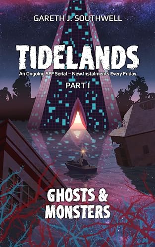 Ghosts and Monsters (Tidelands Book 1) by Gareth Southwell | Goodreads