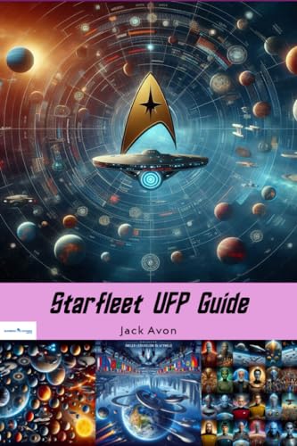 Starfleet UFP Guide by Jack Avon | Goodreads