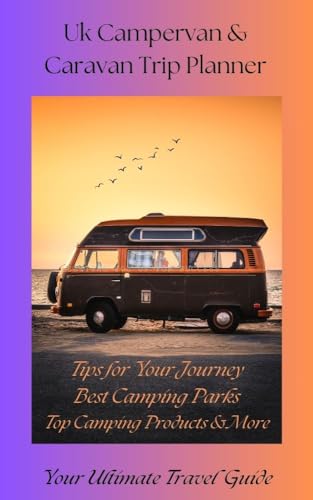Campervan & Caravan Trip Planner: Embark on a Year-long Adventure with ...