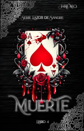 MUERTE: Libro 4 (Lazos de Sangre nº 6) (Spanish Edition) by Jake M.O. | Goodreads
