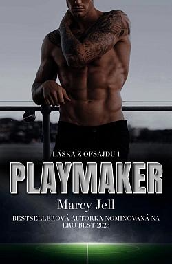 Playmaker (Láska z ofsajdu, #1) by Marcy Jell | Goodreads