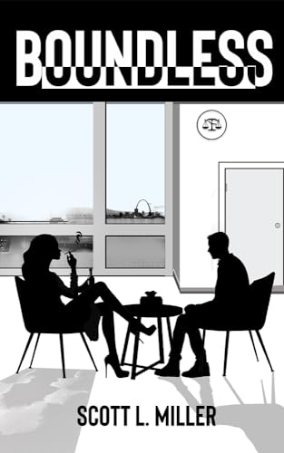 BOUNDLESS by Scott L. Miller | Goodreads