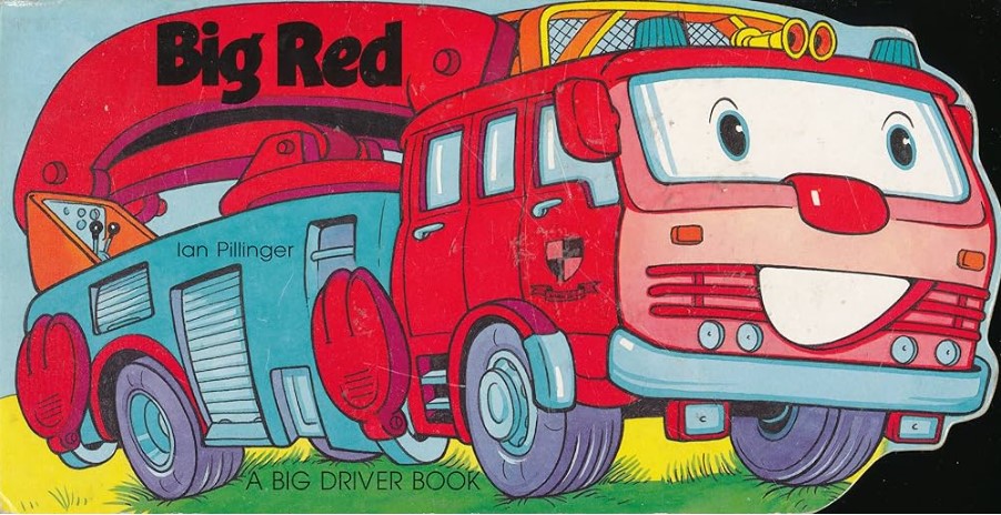 Big Red (Big Driver Board Books) by Ian Pillinger | Goodreads