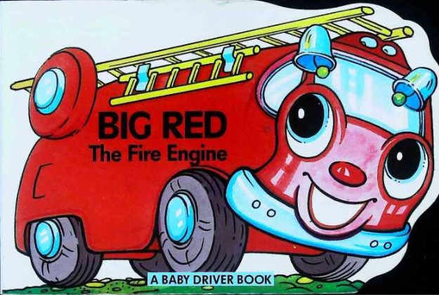 Big Red the Fire Engine by Ian Pillinger | Goodreads