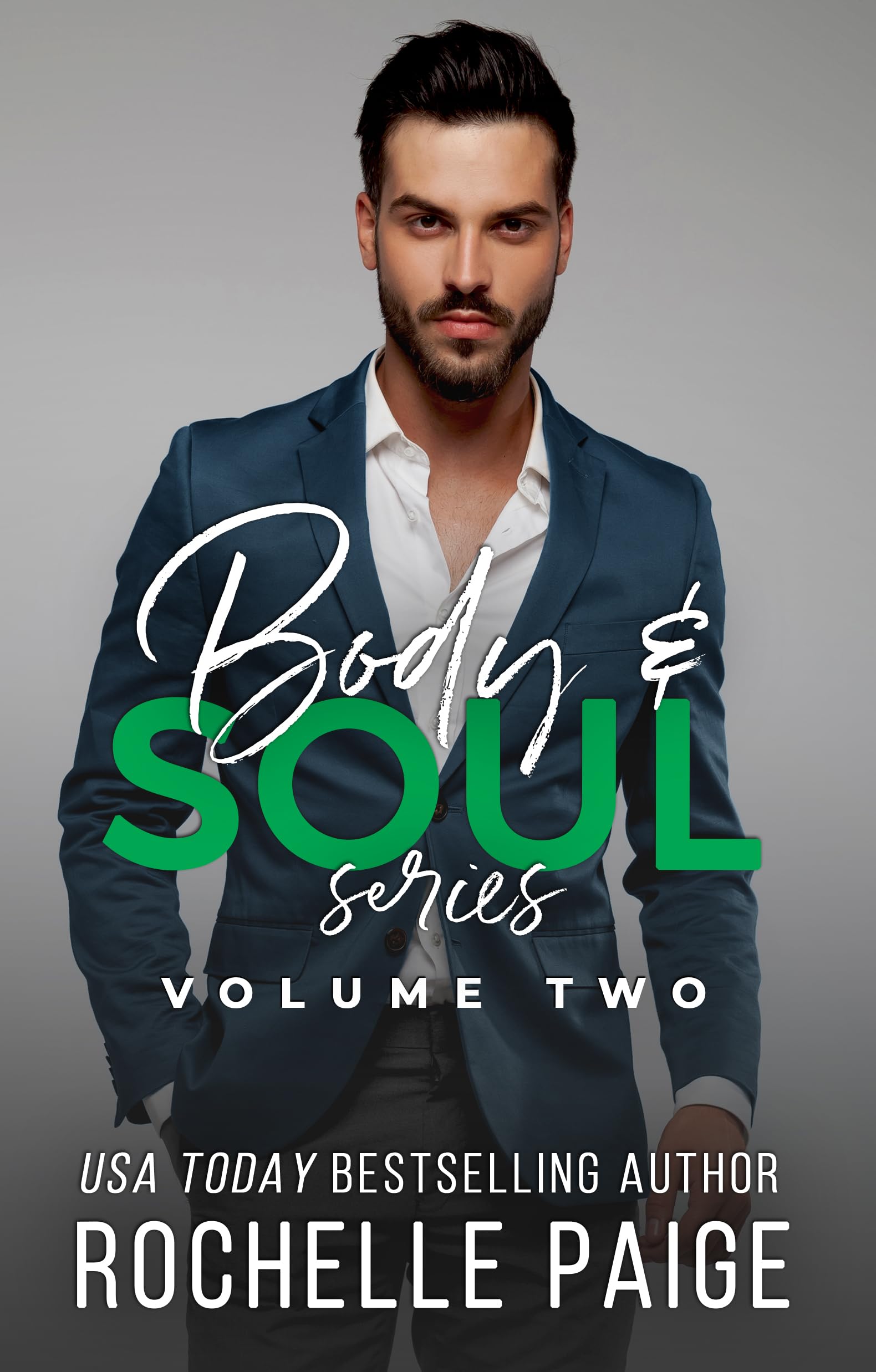 Body & Soul Series: Volume 2 by Rochelle Paige | Goodreads