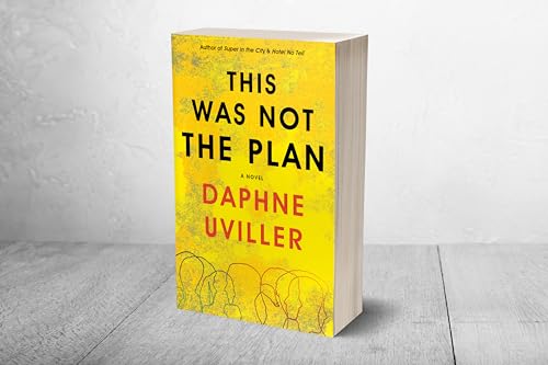 This Was Not the Plan by Daphne Uviller | Goodreads