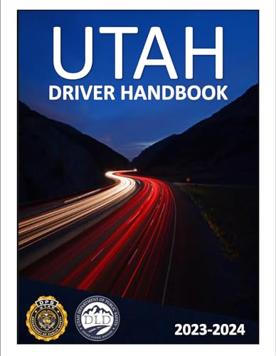 Utah Driver Handbook 2023-2024: Fully Update (Effective May 3, 2023 ...