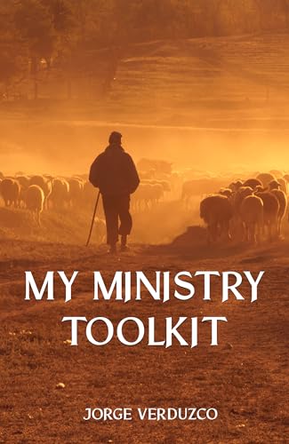 My Ministry Toolkit by Jorge Verduzco | Goodreads