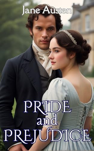 Pride and Prejudice: Illustrated version with notes by Jane Austen ...