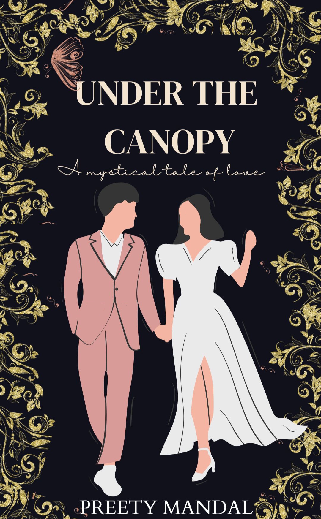 UNDER THE CANOPY : A mystical tale of love and destiny by Preety Mandal ...
